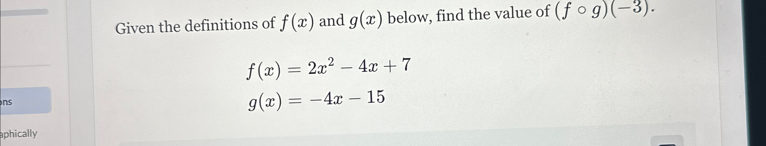 Solved Given the definitions of f(x) ﻿and g(x) ﻿below, find | Chegg.com