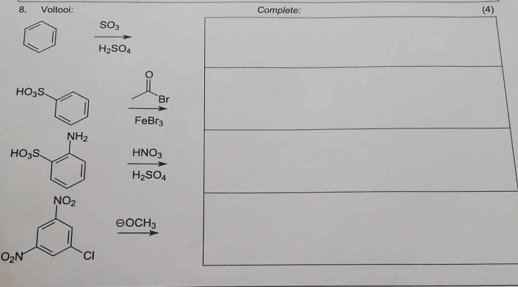Solved 8. Voltooi: Complete: (4) SO3 H2SO4 HO3S Br FeBr3 NH2 | Chegg.com