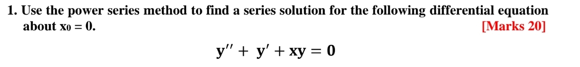 Solved Use the power series method to find a series solution | Chegg.com