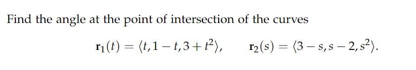 Solved Find the angle at the point of intersection of the | Chegg.com