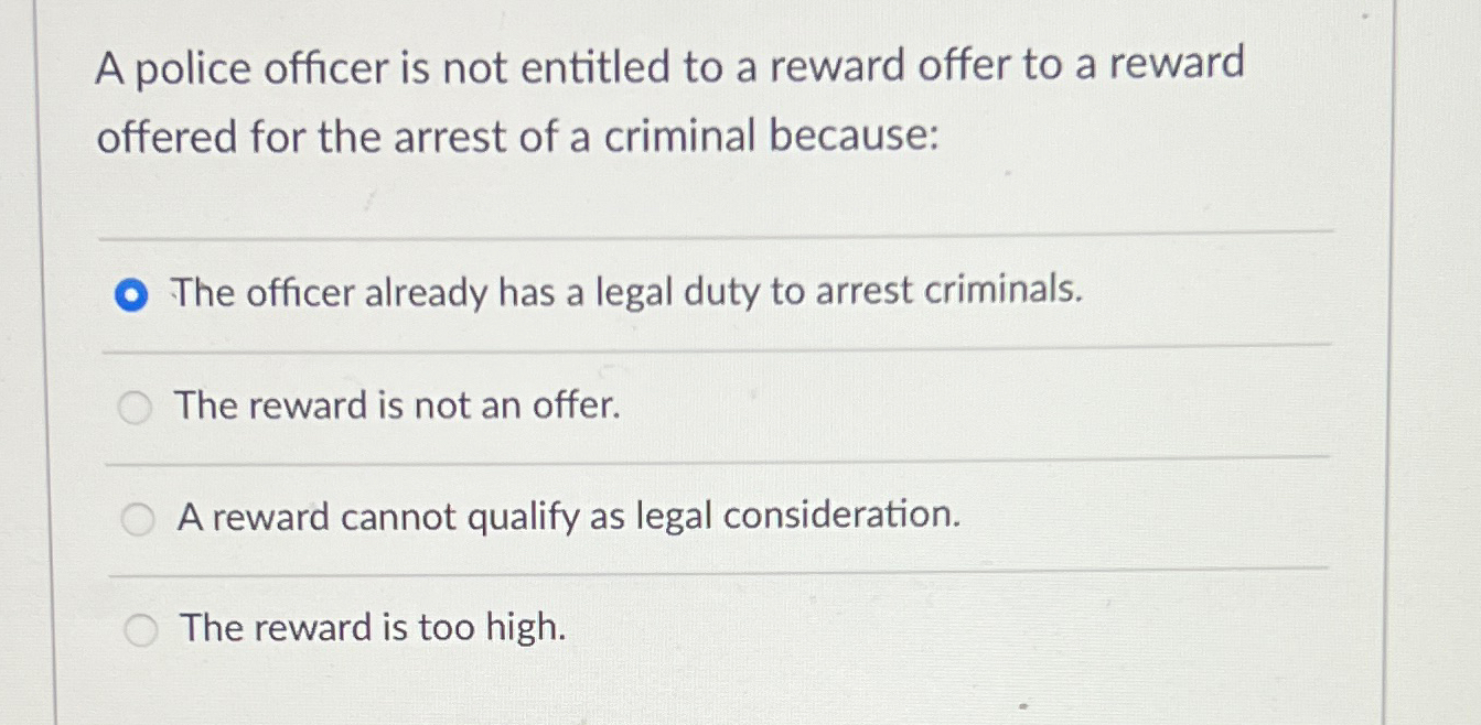 Solved A police officer is not entitled to a reward offer to | Chegg.com
