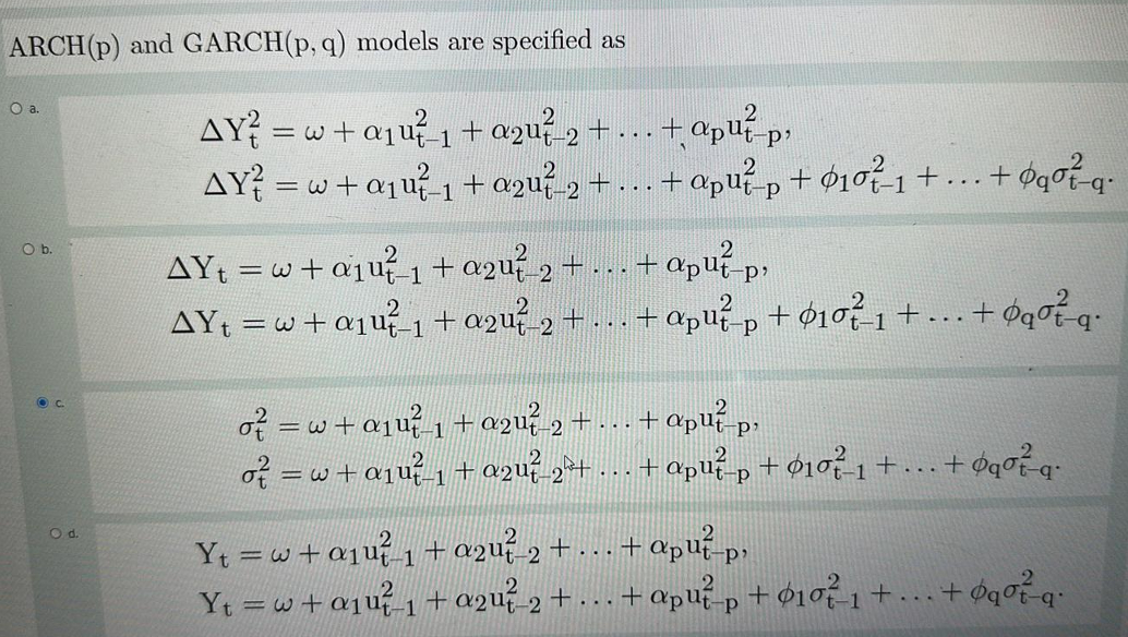 Solved ARCH(p) ﻿and GARCH(p,q) ﻿models are specified | Chegg.com