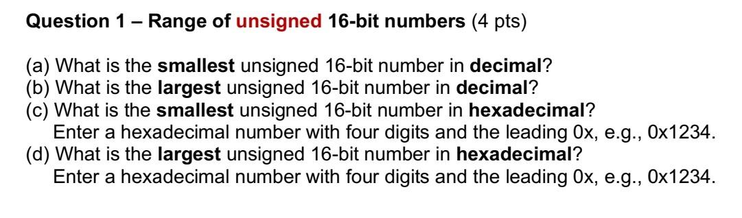 Solved Question 1 Range Of Unsigned 16 Bit Numbers 4 Pts 