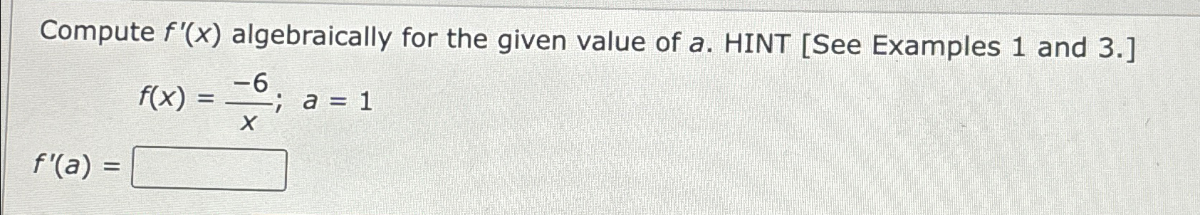 Solved Compute f'(x) ﻿algebraically for the given value of | Chegg.com