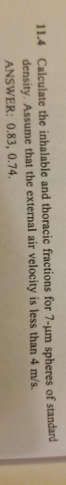 Solved 11.4 Calculate the inhalable and thoracic fractions | Chegg.com