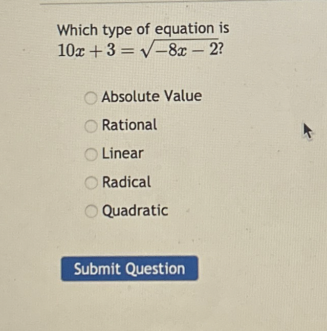Solved Which type of equation is10x+3=-8x-22?Absolute | Chegg.com