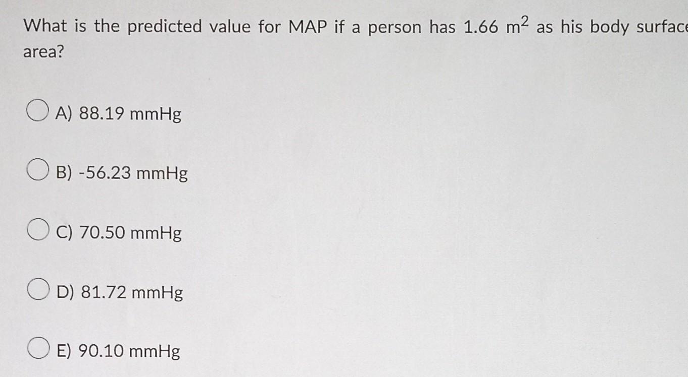 Solved The mean arterial pressure (or MAP, average arterial | Chegg.com