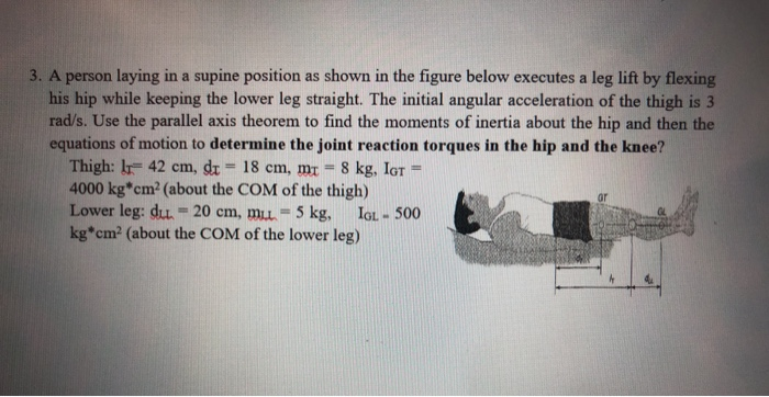 Solved 3. A person laying in a supine position as shown in | Chegg.com