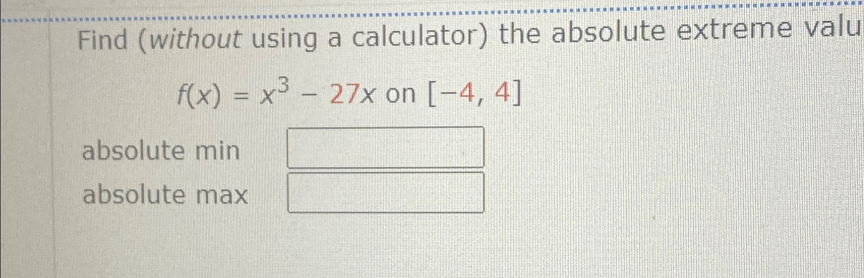 Solved Find (without using a calculator) ﻿the absolute | Chegg.com