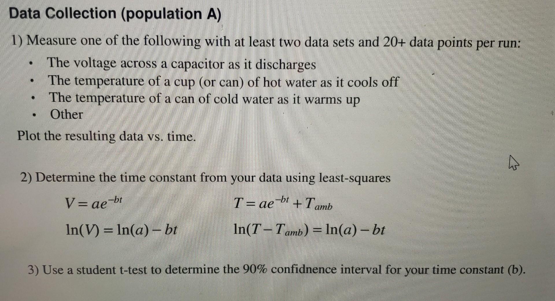 Solved Data Collection (population A) 1) Measure one of the | Chegg.com