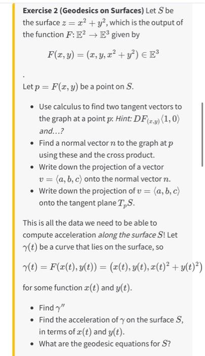 Solved Exercise 2 (Geodesics on Surfaces) Let S be the | Chegg.com