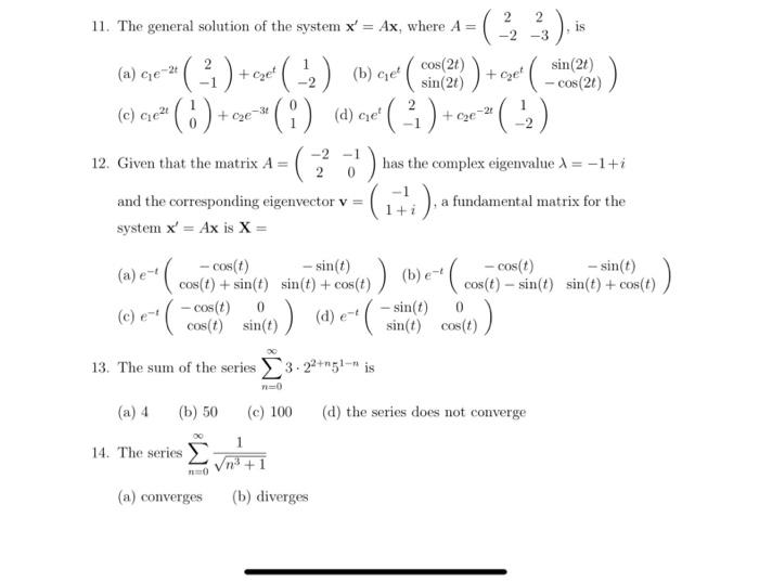 Solved 11. The general solution of the system x′=Ax, where | Chegg.com