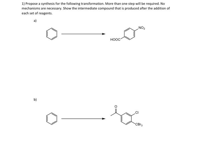 Solved 1) Propose a synthesis for the following | Chegg.com