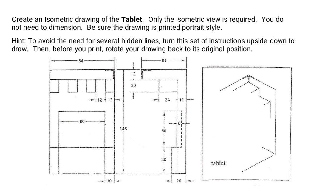 Solved Create an Isometric drawing of the Tablet. Only the | Chegg.com