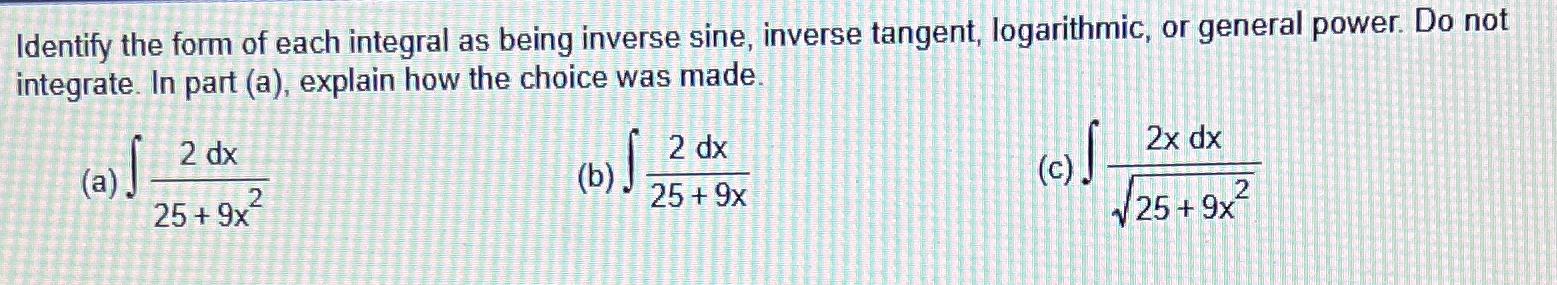 Solved Identify the form of each integral as being inverse | Chegg.com