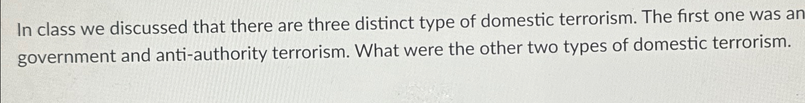 Solved In class we discussed that there are three distinct | Chegg.com