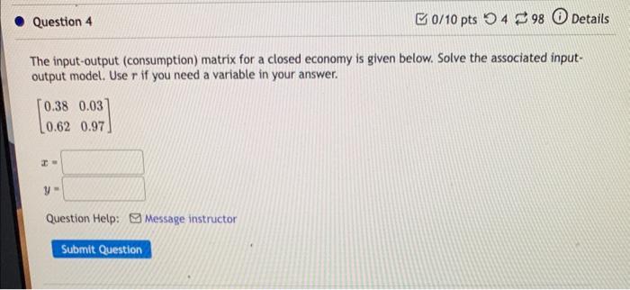 Solved The input-output (consumption) matrix for a closed | Chegg.com