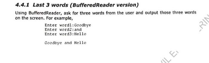 Solved 4.4.1 Last 3 words (BufferedReader version) Using | Chegg.com