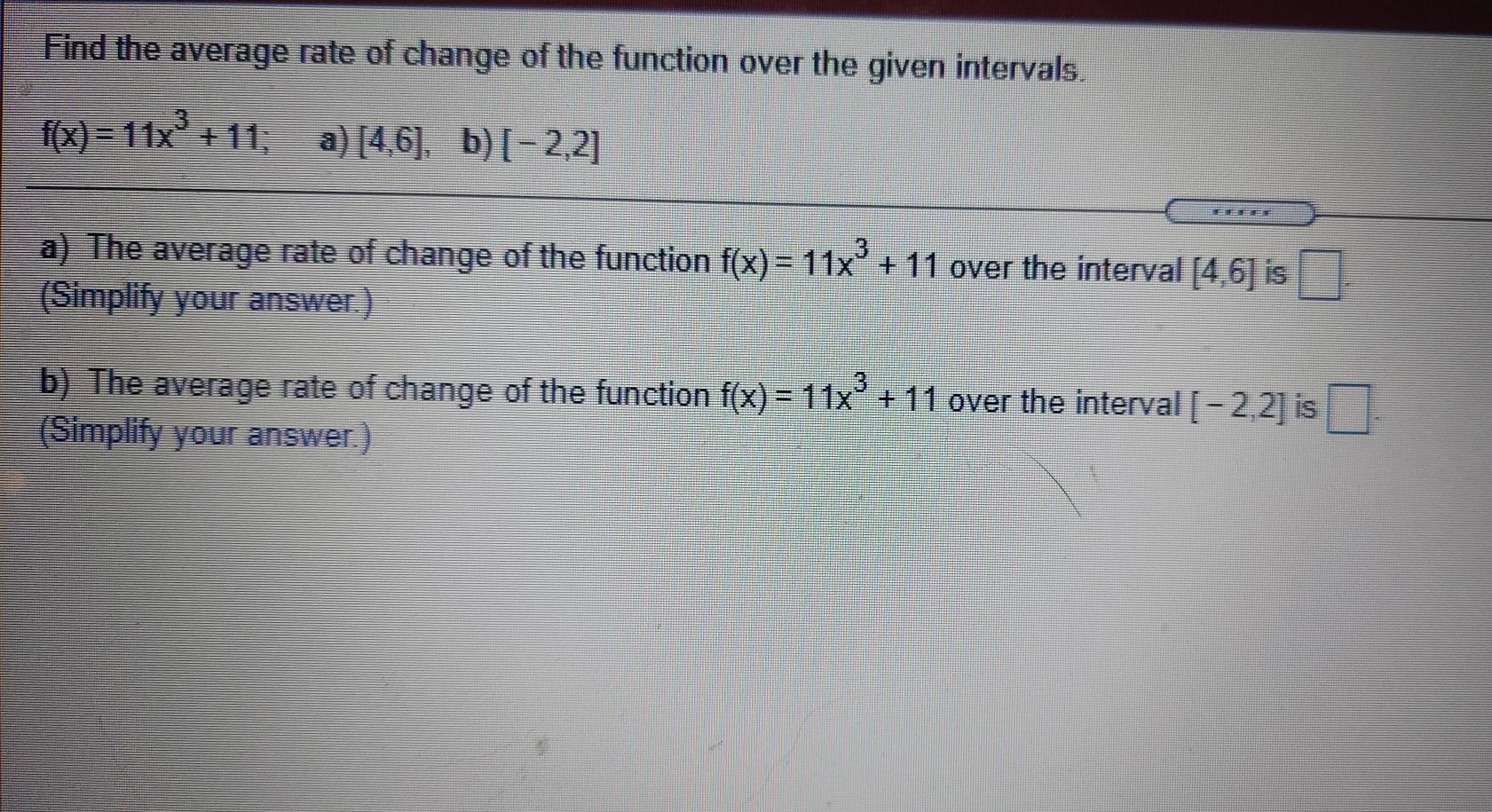 Solved Find the average rate of change of the function over | Chegg.com