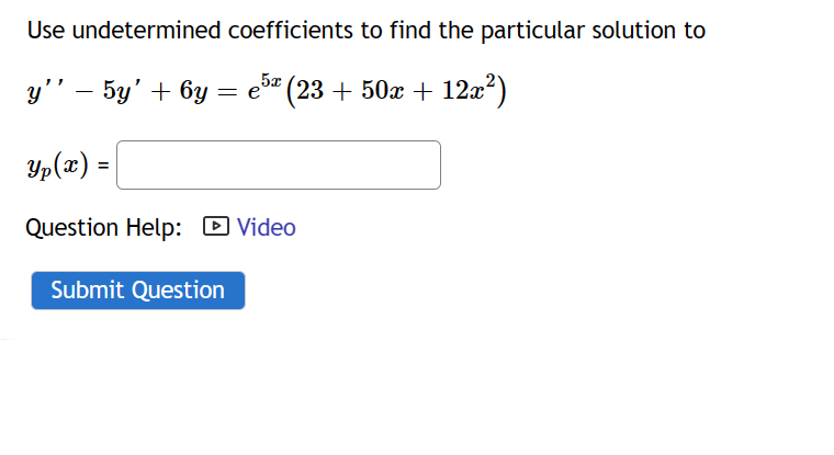 Solved Use undetermined coefficients to find the particular | Chegg.com