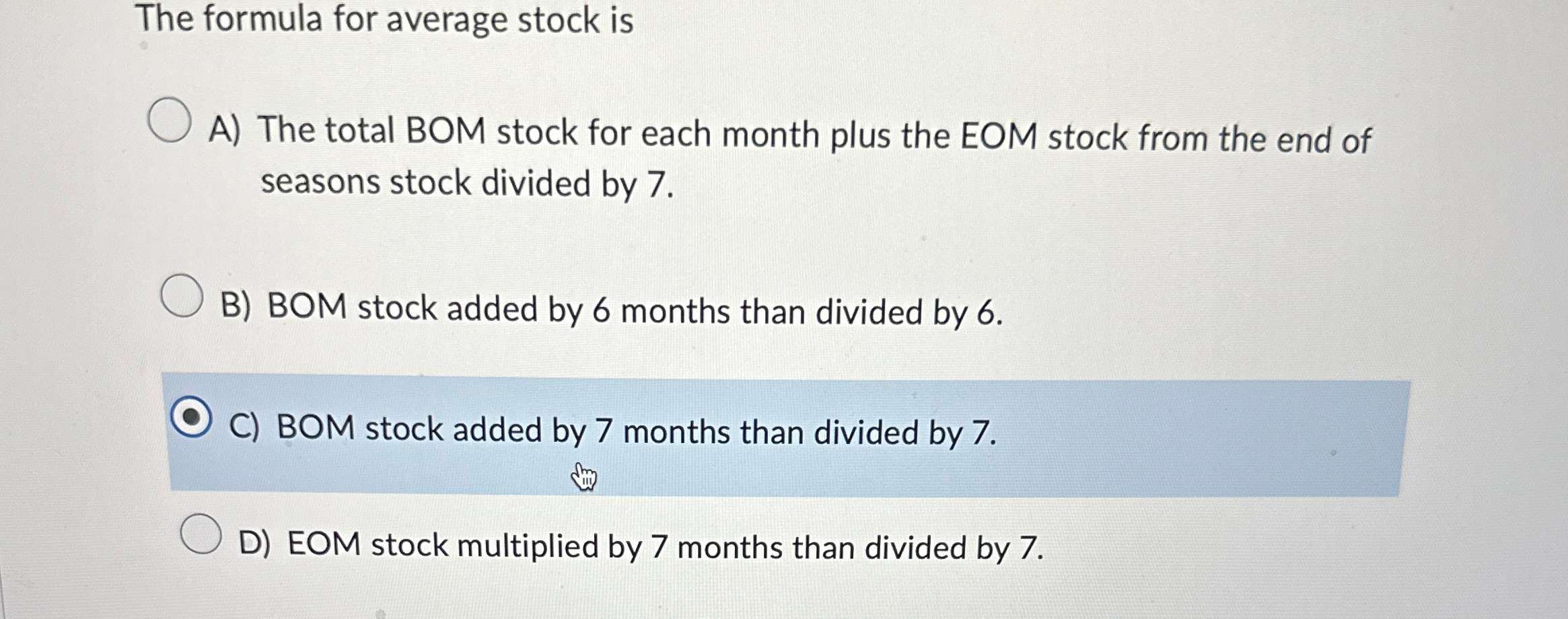 Solved The formula for average stock isA) ﻿The total BOM | Chegg.com