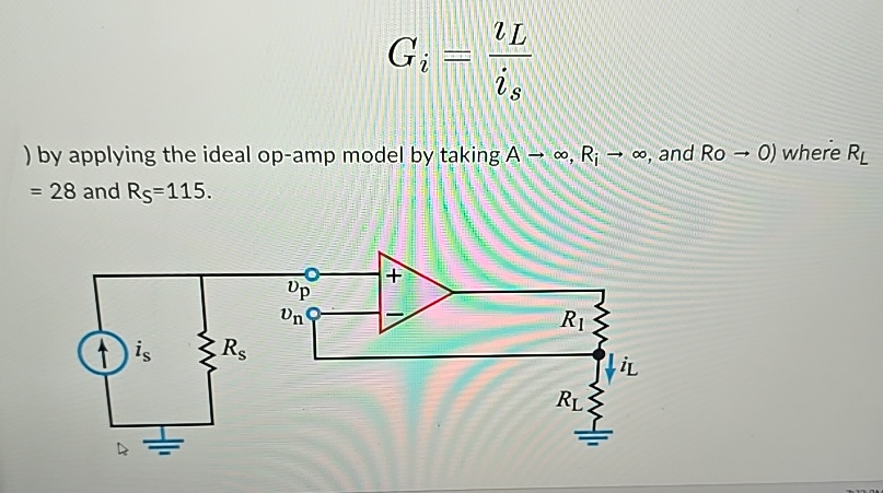 Solved Gi=ıLisby applying the ideal op-amp model by taking | Chegg.com