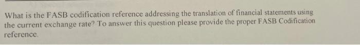 Solved What is the FASB codification reference addressing | Chegg.com