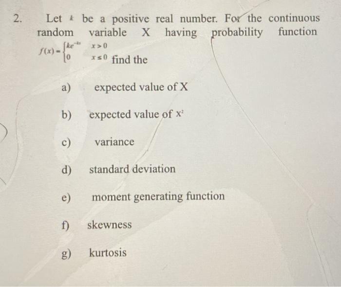 Solved 2 . Let k be a positive real number. For the | Chegg.com