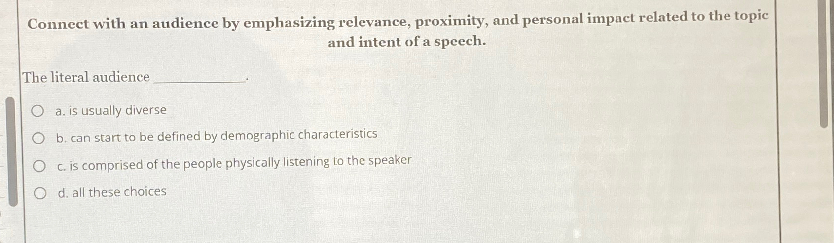Solved Connect with an audience by emphasizing relevance, | Chegg.com