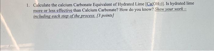 Solved 1. Calculate the calcium Carbonate Equivalent of | Chegg.com