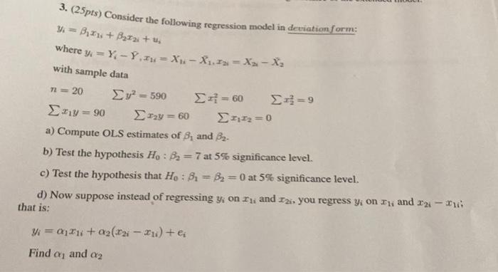 Solved 3. (25pts) Consider the following regression model in | Chegg.com