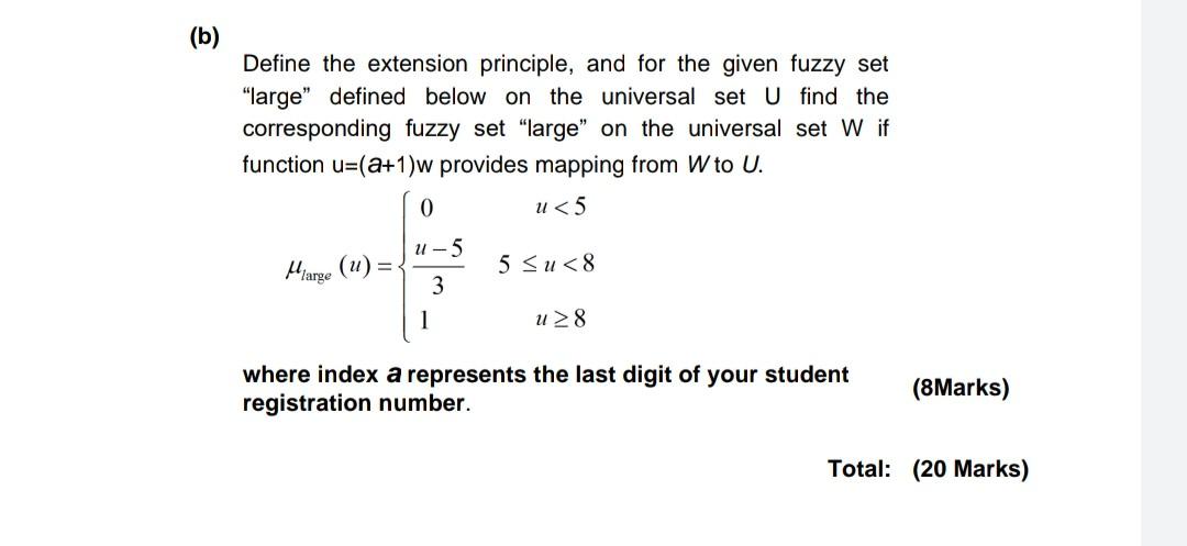 (b) Define the extension principle, and for the given | Chegg.com