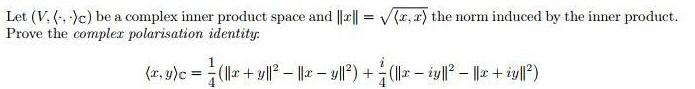 Solved Let (V. (...)c) be a complex inner product space and | Chegg.com