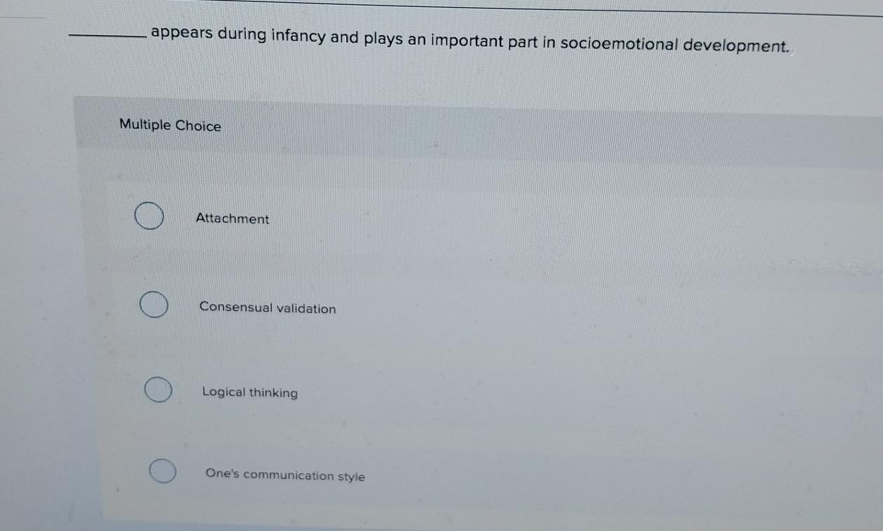 Solved appears during infancy and plays an important part in | Chegg.com