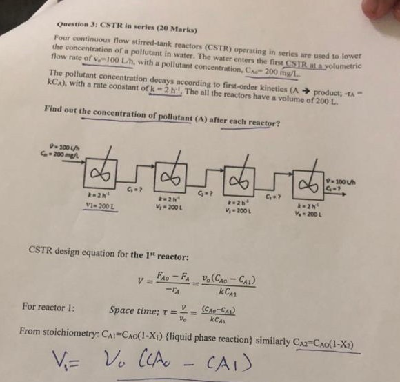 Solved Question 3: CSTR in series (20 Marks) Four continuous | Chegg.com