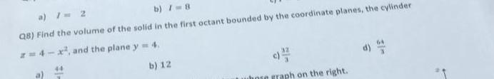 Solved a8) ﻿Find the volume of the solid in the first octant | Chegg.com