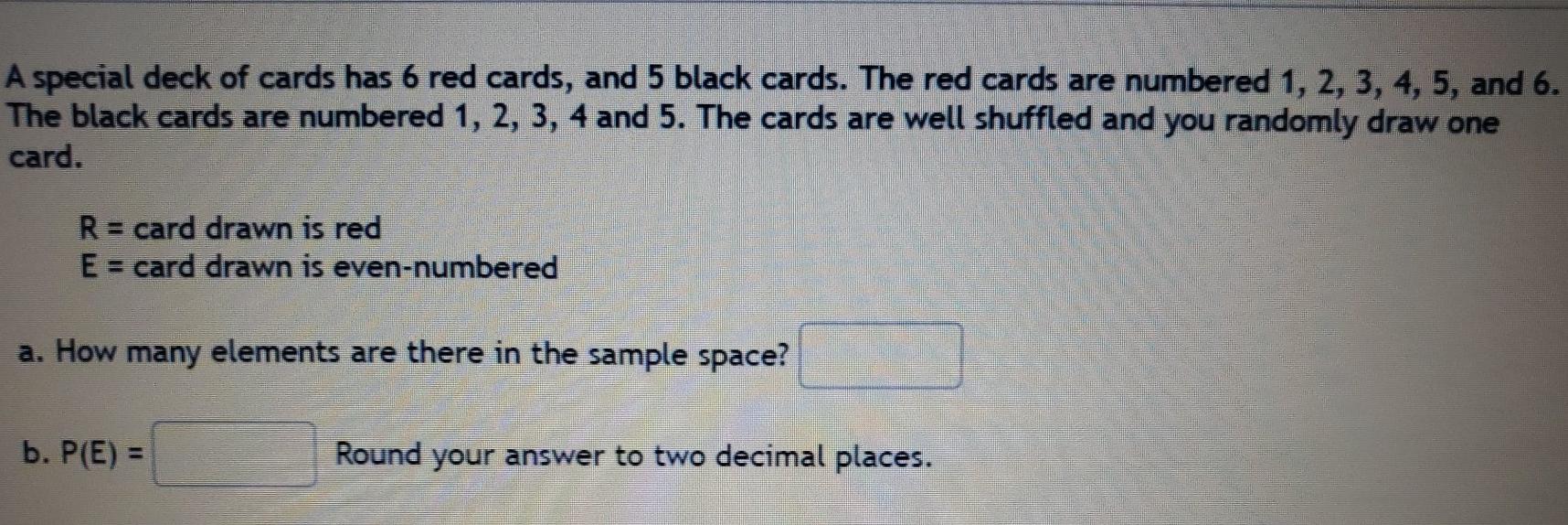 Solved A special deck of cards has 6 red cards, and 5 black | Chegg.com