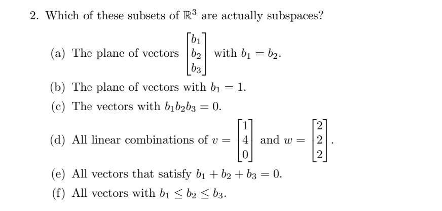 Solved Which of these subsets of R3 are actually subspaces? | Chegg.com