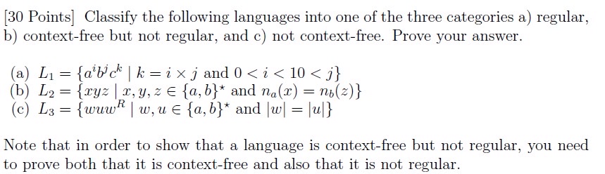 Solved [30 ﻿Points] ﻿Classify the following languages into | Chegg.com