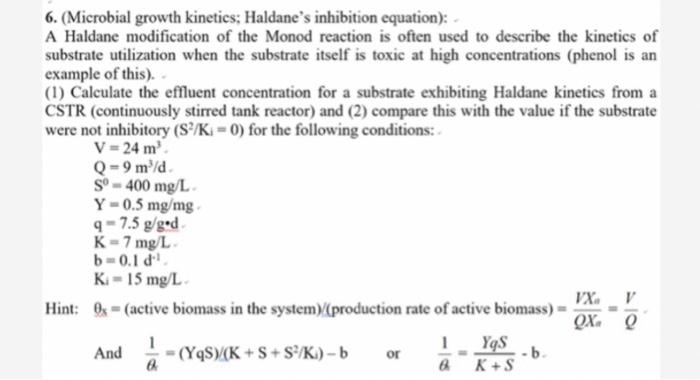 Solved 6. (Microbial growth kinetics: Haldane's inhibition | Chegg.com