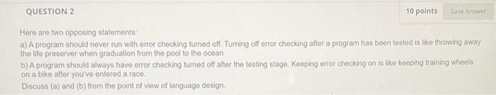 Solved Hero are two opposing statements: a) A program should | Chegg.com