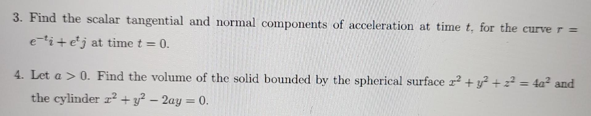Solved 3. Find the scalar tangential and normal components | Chegg.com