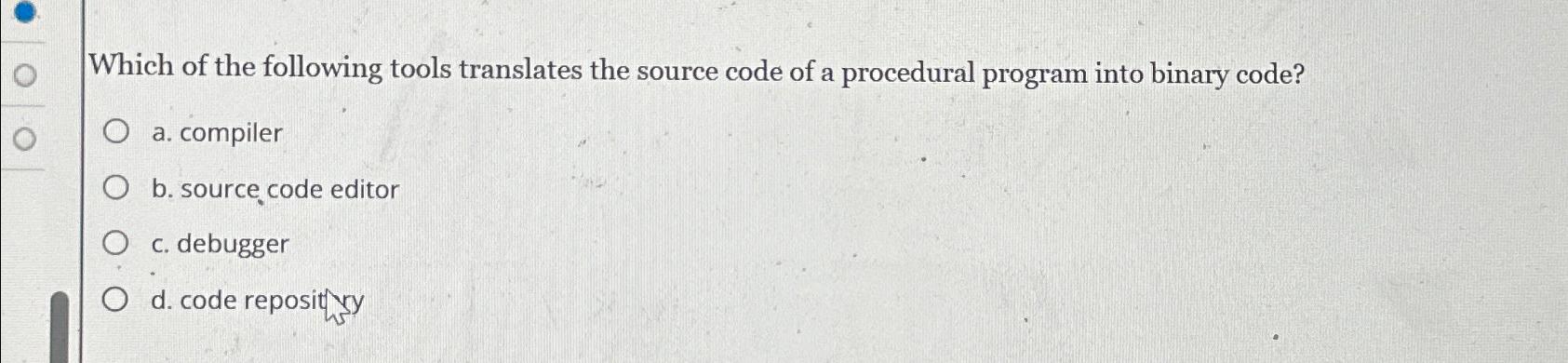 Solved Which of the following tools translates the source | Chegg.com