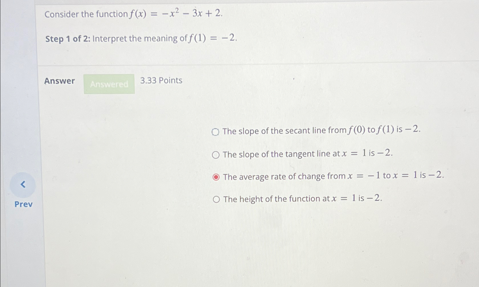 Solved Consider the function f(x)=-x2-3x+2Step 1 ﻿of 2 ﻿: | Chegg.com