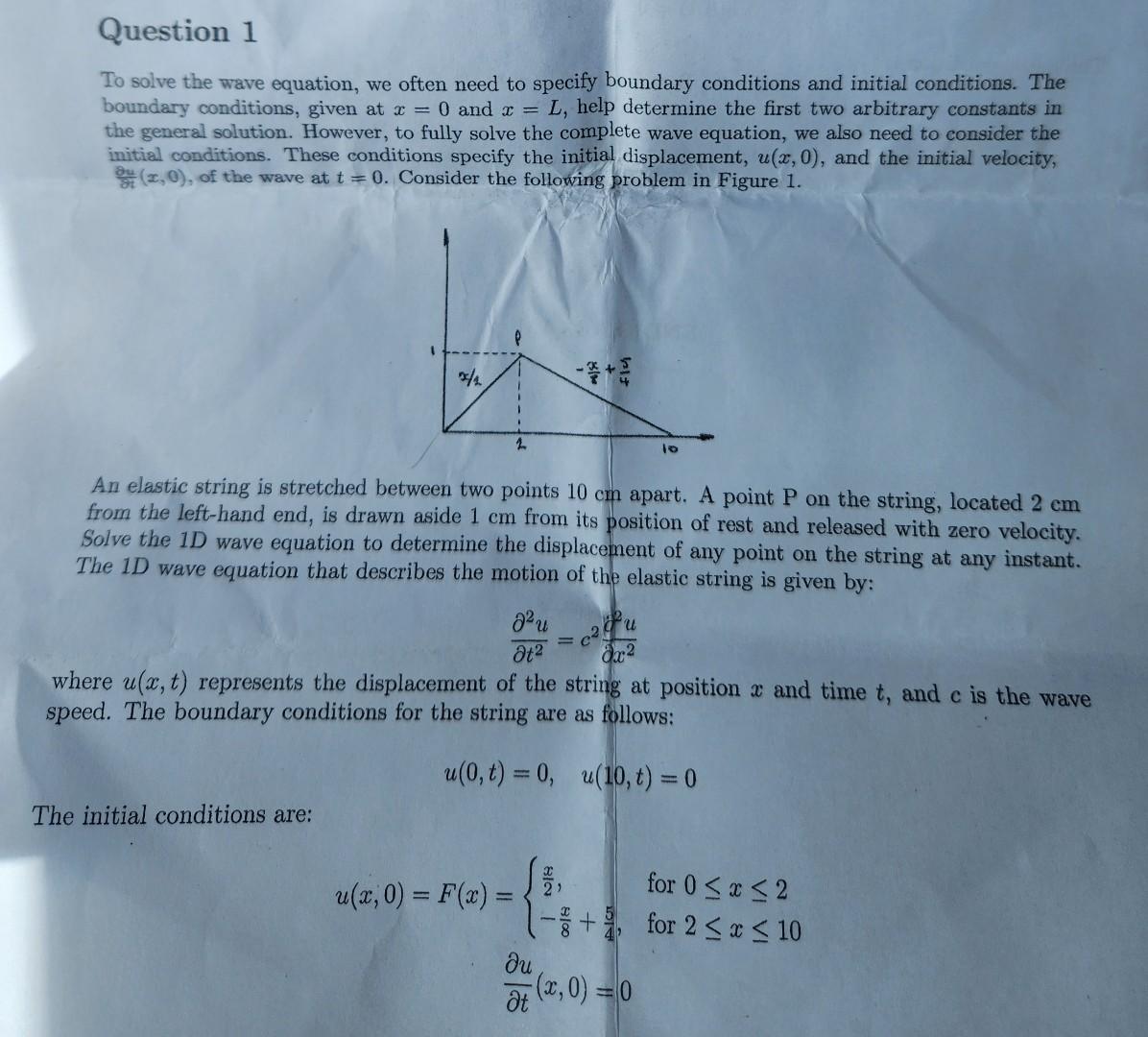Solved To solve the wave equation, we often need to specify | Chegg.com