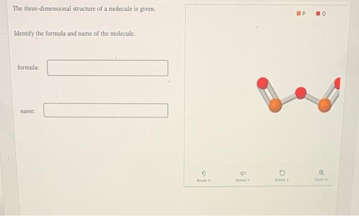 Solved The three-dimensional structure of a molecule is | Chegg.com