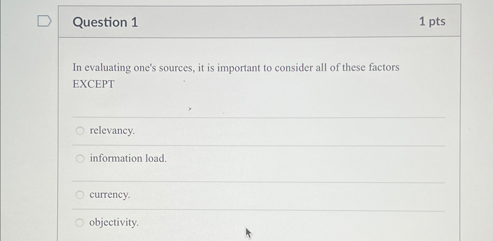 Question 11ptsIn evaluating one's sources, it is | Chegg.com