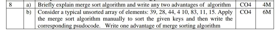 Solved 8 4M 6M Briefly explain merge sort algorithm and | Chegg.com