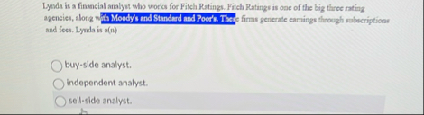 Solved Lynda is a finsacial analyst who works for Fitch | Chegg.com