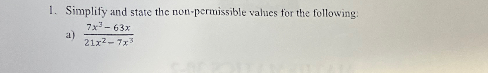 Solved Simplify and state the non-permissible values for the | Chegg.com